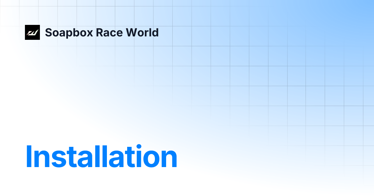 Installation | Soapbox Race World